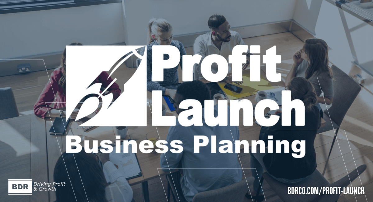 BDR Announces Profit Launch Business Planning Workshops For Home Service Companies | BDR