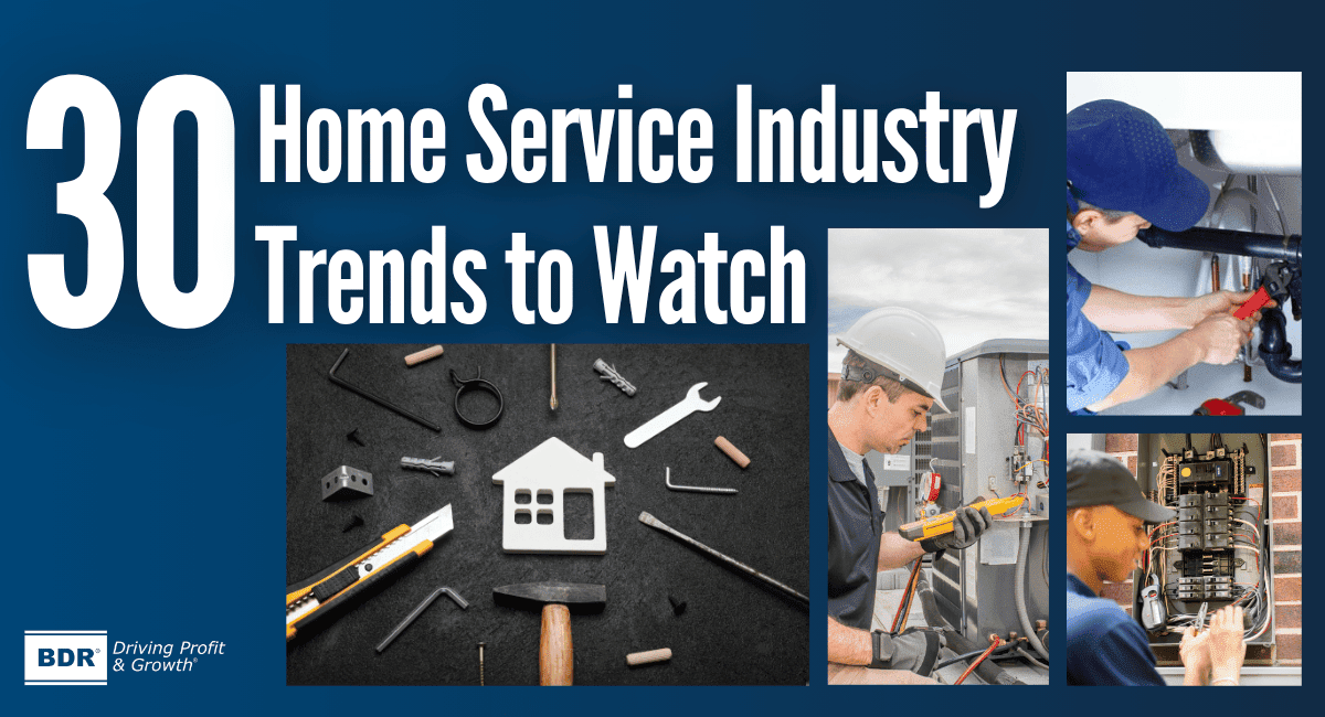 30 Home Service Industry Trends To Watch In 2025 | BDR